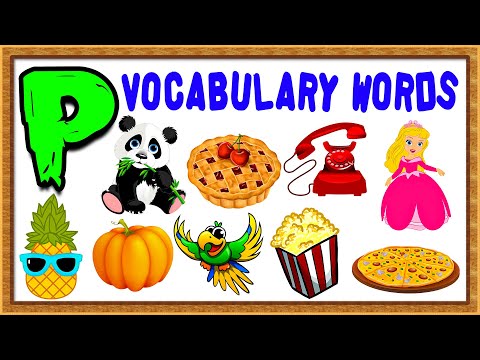 Vocabulary Words For Kids | Words From Letter P | Words That Start with P