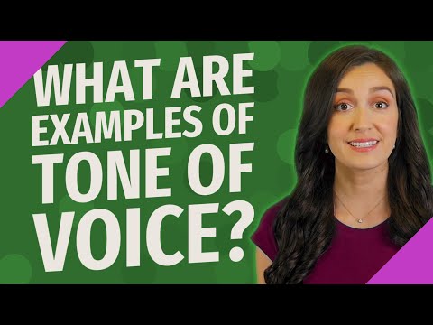 What are examples of tone of voice?
