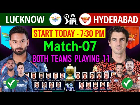 IPL 2025 Match 7 - Lucknow Super Giants vs Sunrisers Hyderabad | LSG Playing 11 2025 |SRH Playing 11