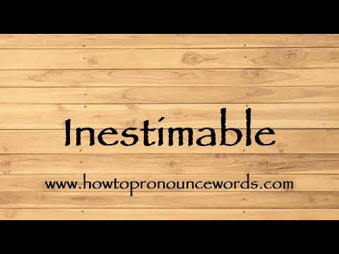 How To Pronounce Inestimable ? How To say Inestimable New Video