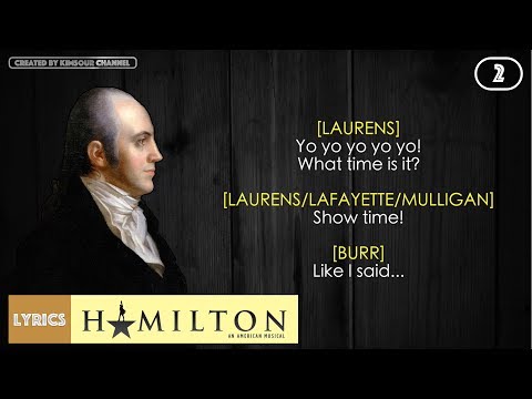 #2 Hamilton - Aaron Burr, Sir (VIDEO LYRICS)