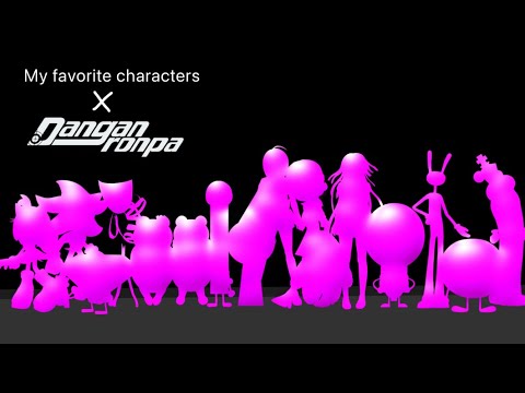 My favorite characters X Danganronpa (NOT FOR KIDS!!!!!)