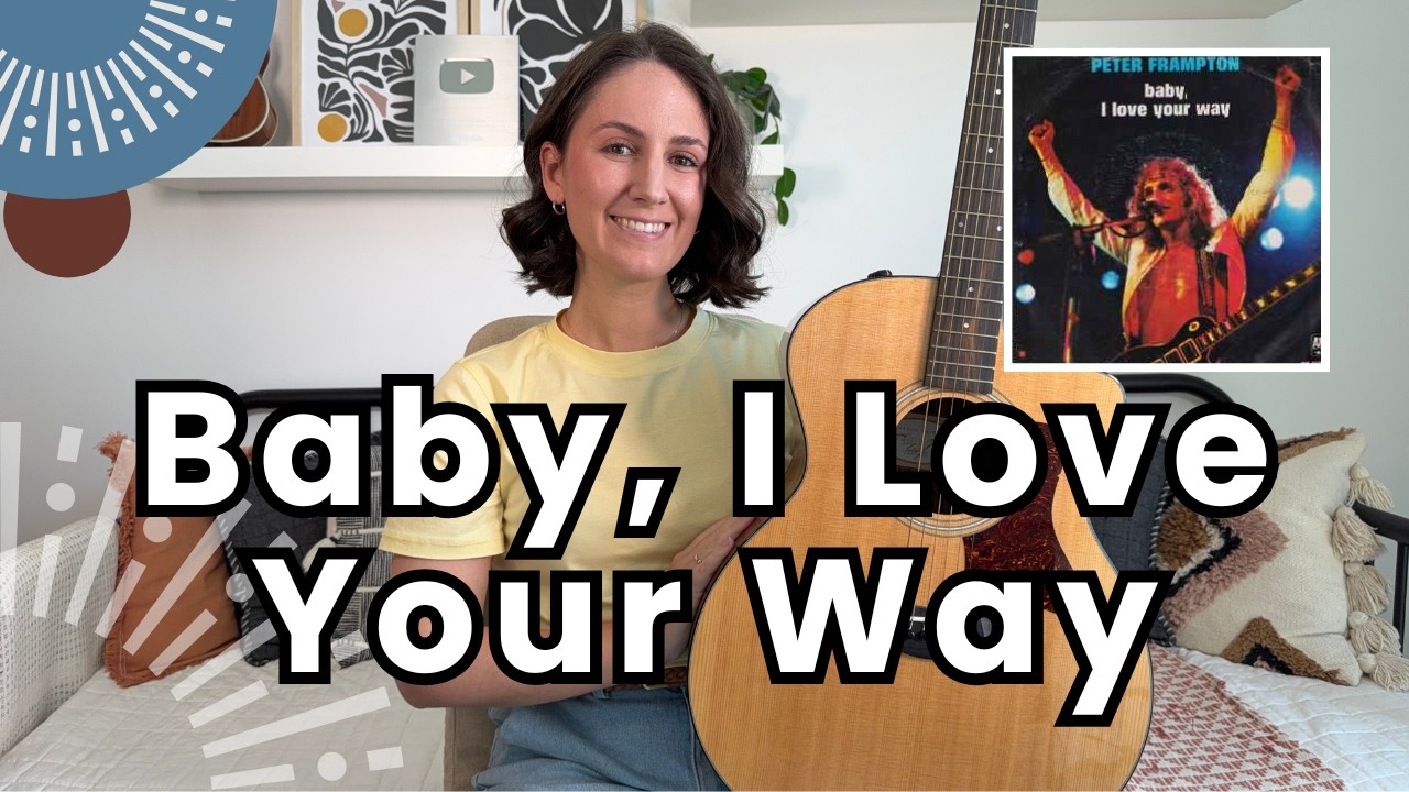 Baby, I Love Your Way - Guitar Lesson [Peter Frampton Guitar Tutorial]