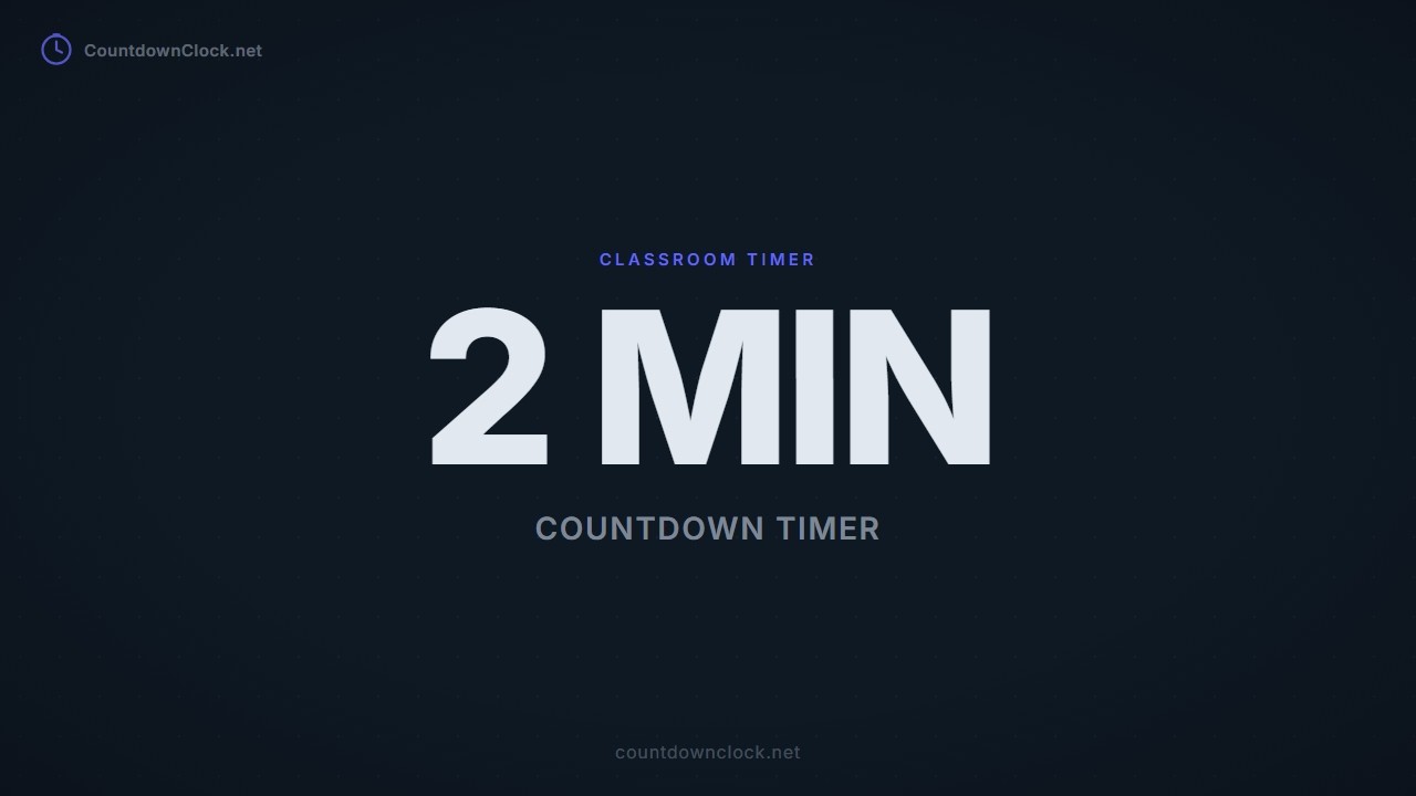 2 Minute Classroom Countdown Timer | Silent | CountdownClock.net