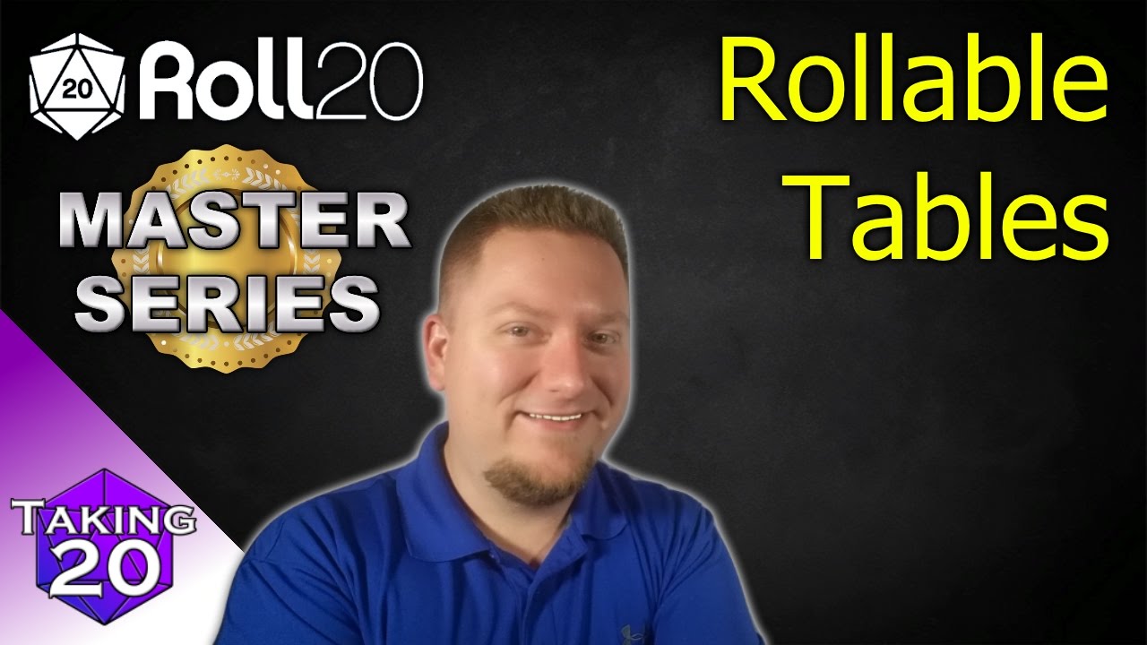 Roll20 Master Series - Rollable Tables 101