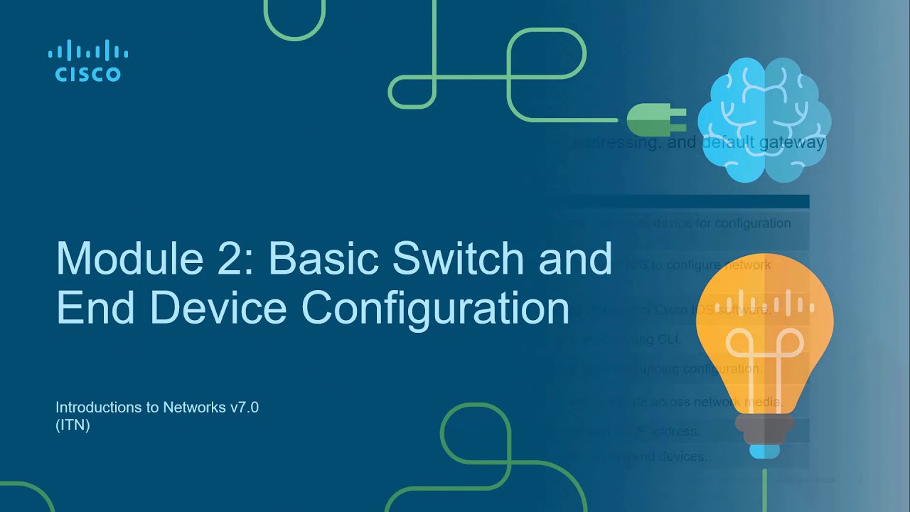 CCNA1-ITNv7 - Module 02 - Basic Switch and End Device Configuration config