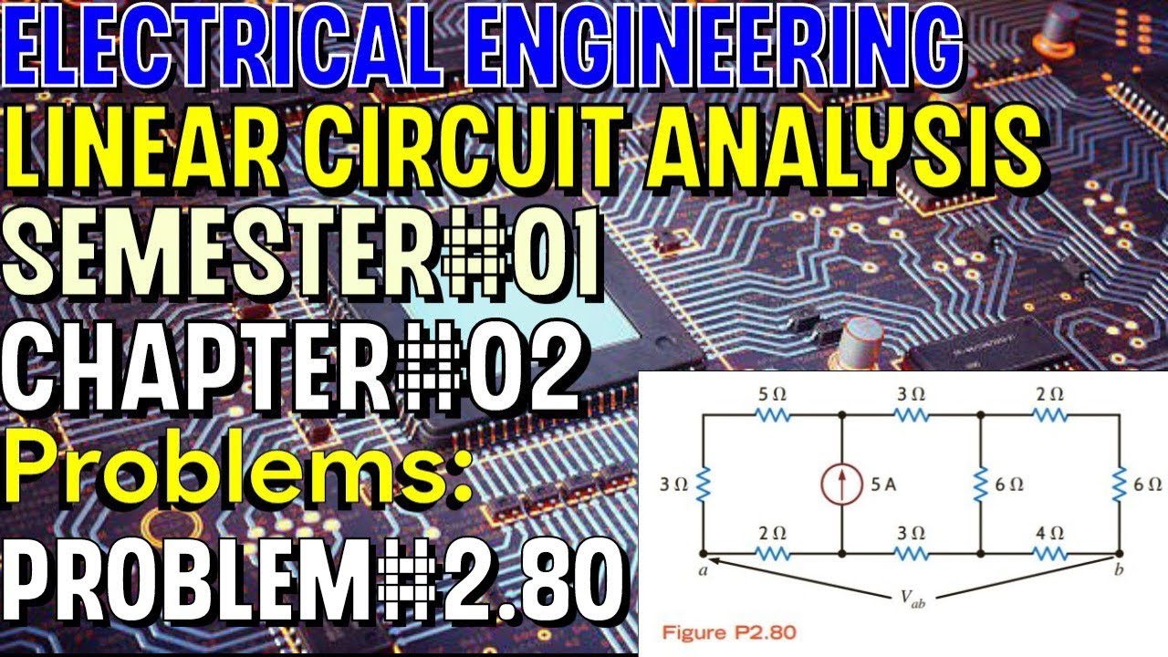 Linear Circuit Analysis | Chapter#02 | Problem#2.80 | Basic Engineering Circuit Analysis