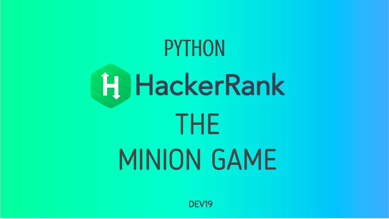 #25 : The Minion Game | Hackerrank Python Solutions