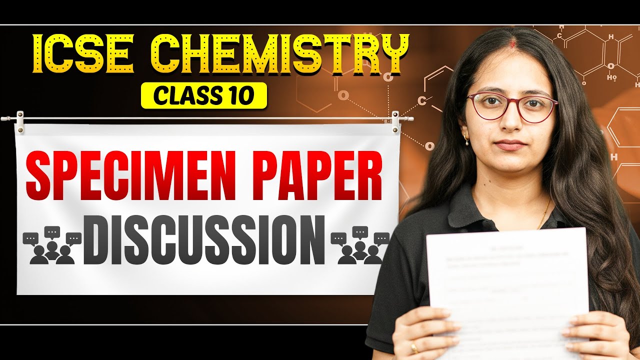 ICSE CHEMISTRY SPECIMEN PAPER DISCUSSION | Class 10 Board