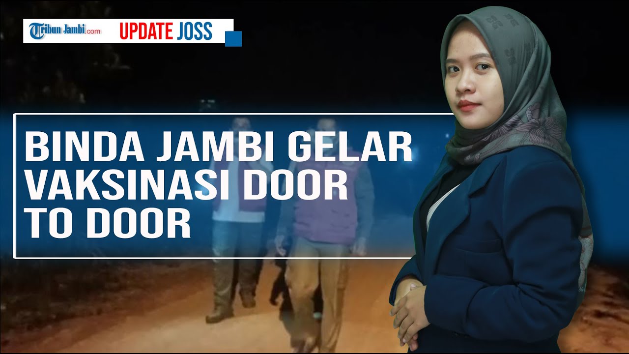 BINDA JAMBI GELAR VAKSINASI DOOR TO DOOR, SISIR WARGA DI PINGGIRAN KOTA JAMBI SAAT MALAM HARI