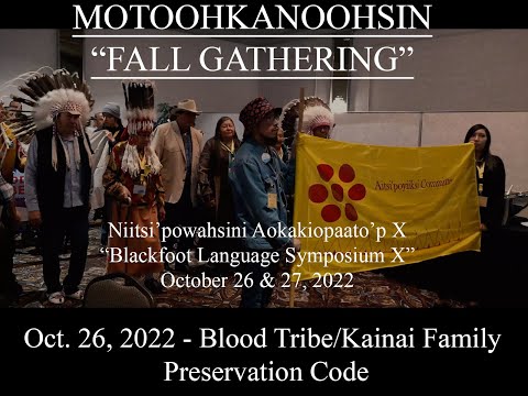 Aitsi'poyiiksi Committee Blackfoot Language Sympoisum X Blood Tribe Kainai Family Preservation Code