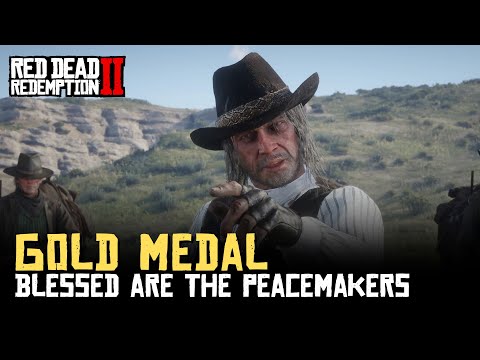 RDR2 - Blessed are the Peacemakers - Gold Medal