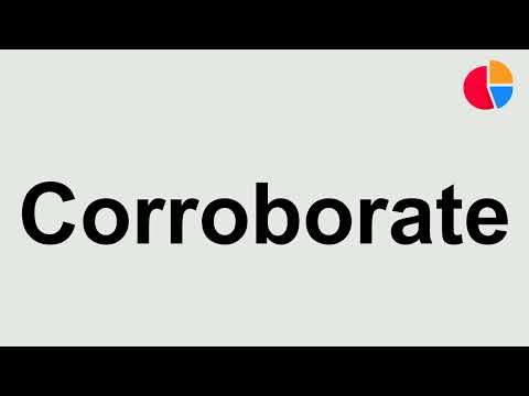 How to Pronounce: "Corroborate"
