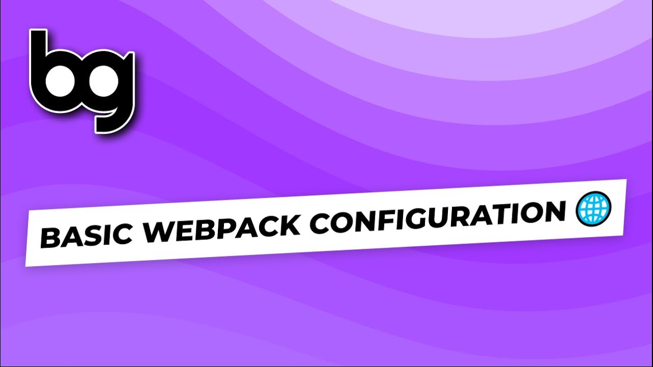 🌐 basic webpack configuration