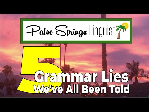 5 Grammar Lies We've All Been Told