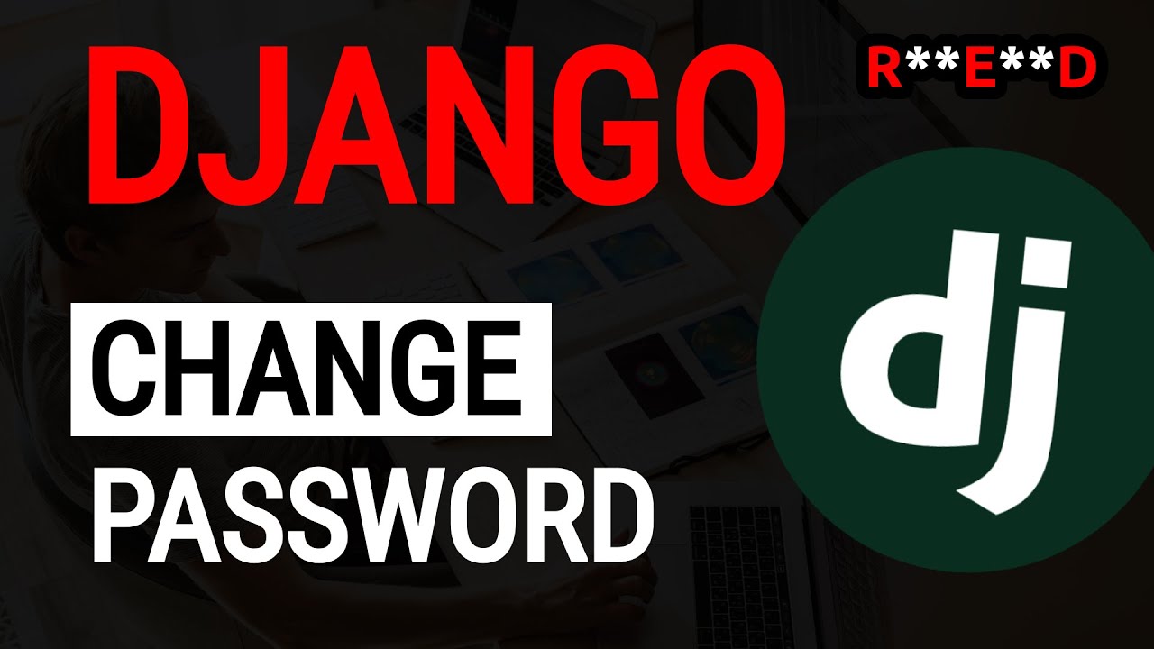Django Change Password Tutorial | Django casts #5