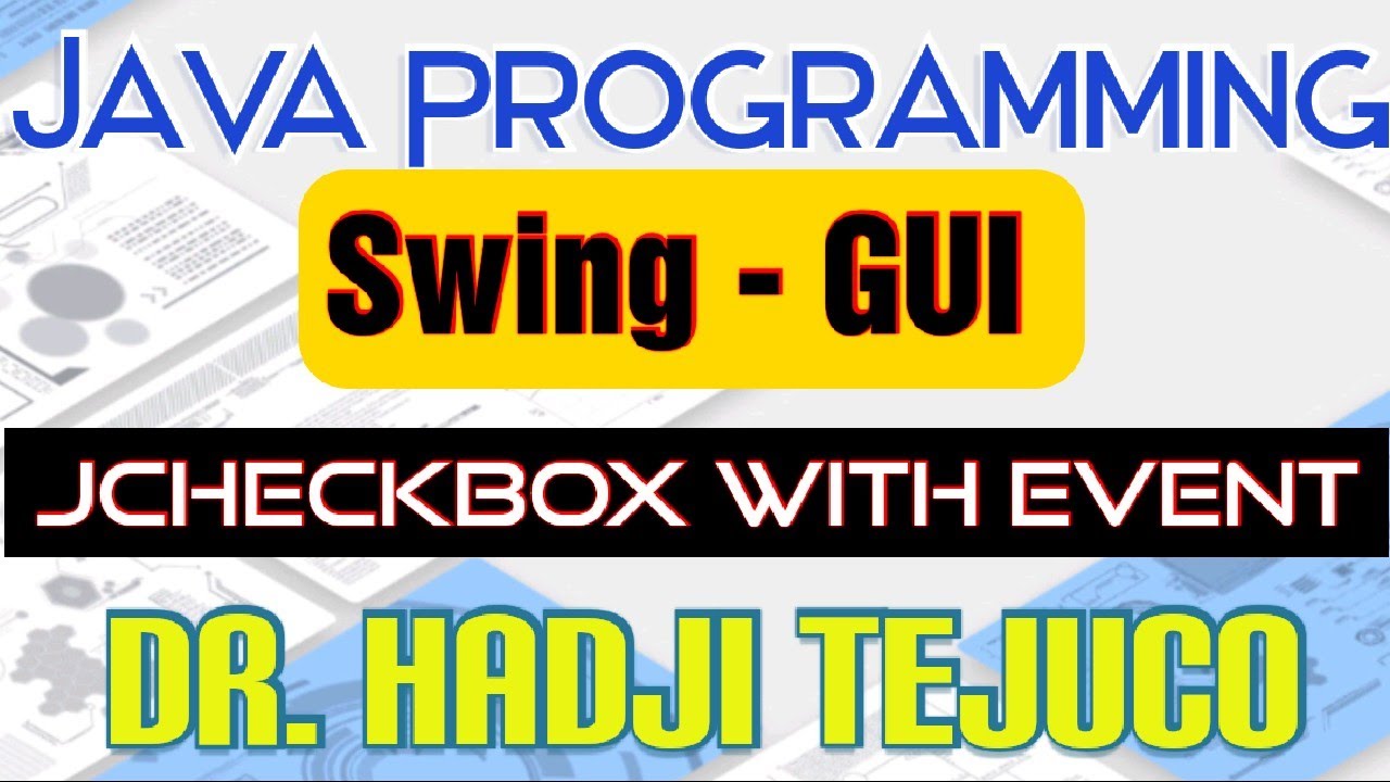 Java Tutorial Series - ( Swing 7) - JCheckBox with Events