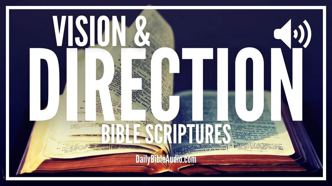 Bible Verses For Vision and Direction | What Does The Bible Say About Vision and Direction