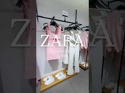 ZARA collection 2025/ APRIL