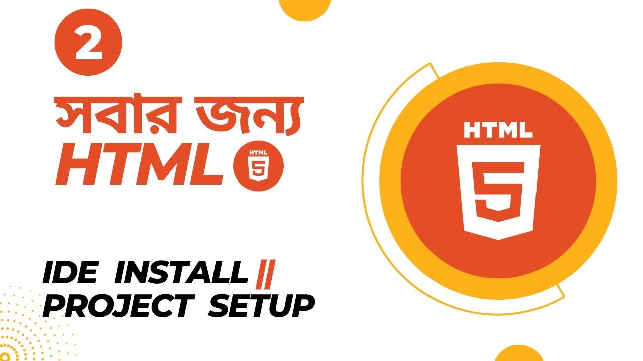 HTML Tutorial Bangla #2 IDE setup and Folder Creation