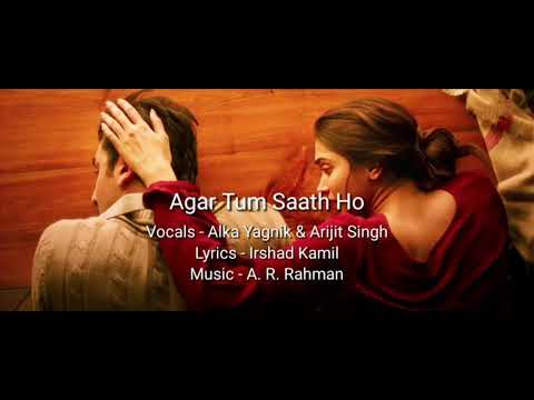 Agar Tum Saath Ho (English Translation) - Arijit Singh