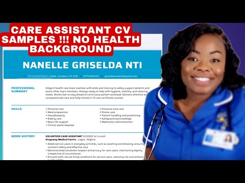 UK CARE ASSISTANT CV SAMPLES FOR APPLICANTS WITH NO HEALTH BACKGROUND