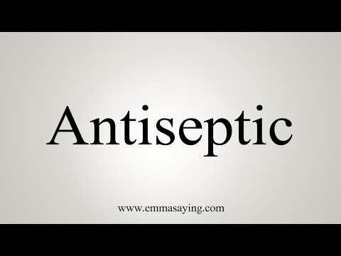 How To Say Antiseptic