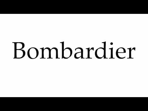 How to Pronounce Bombardier
