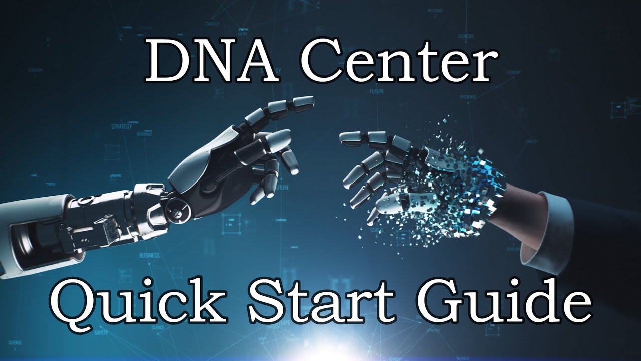 DNA Center - Quick Start Guide