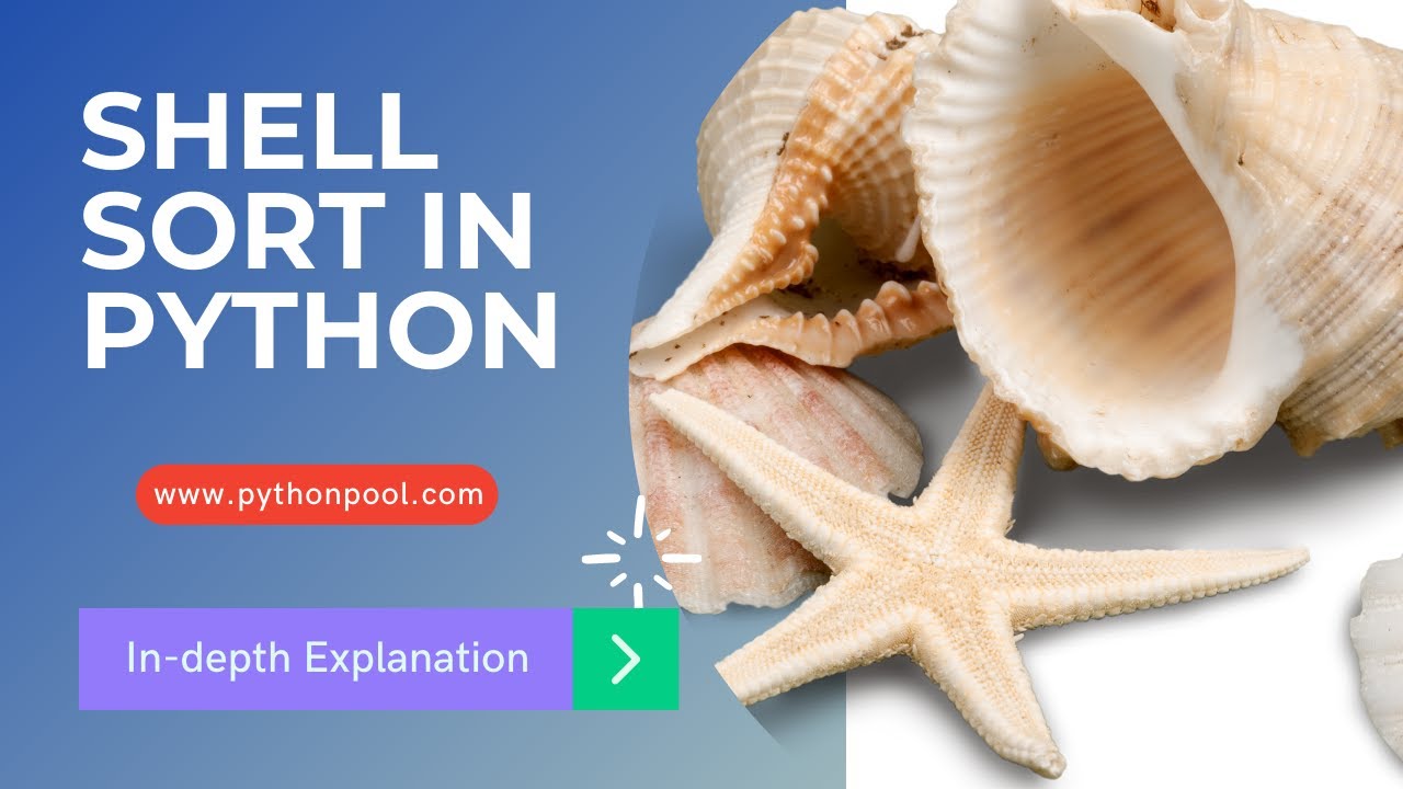 Shell Sort Algorithm in Python With Program