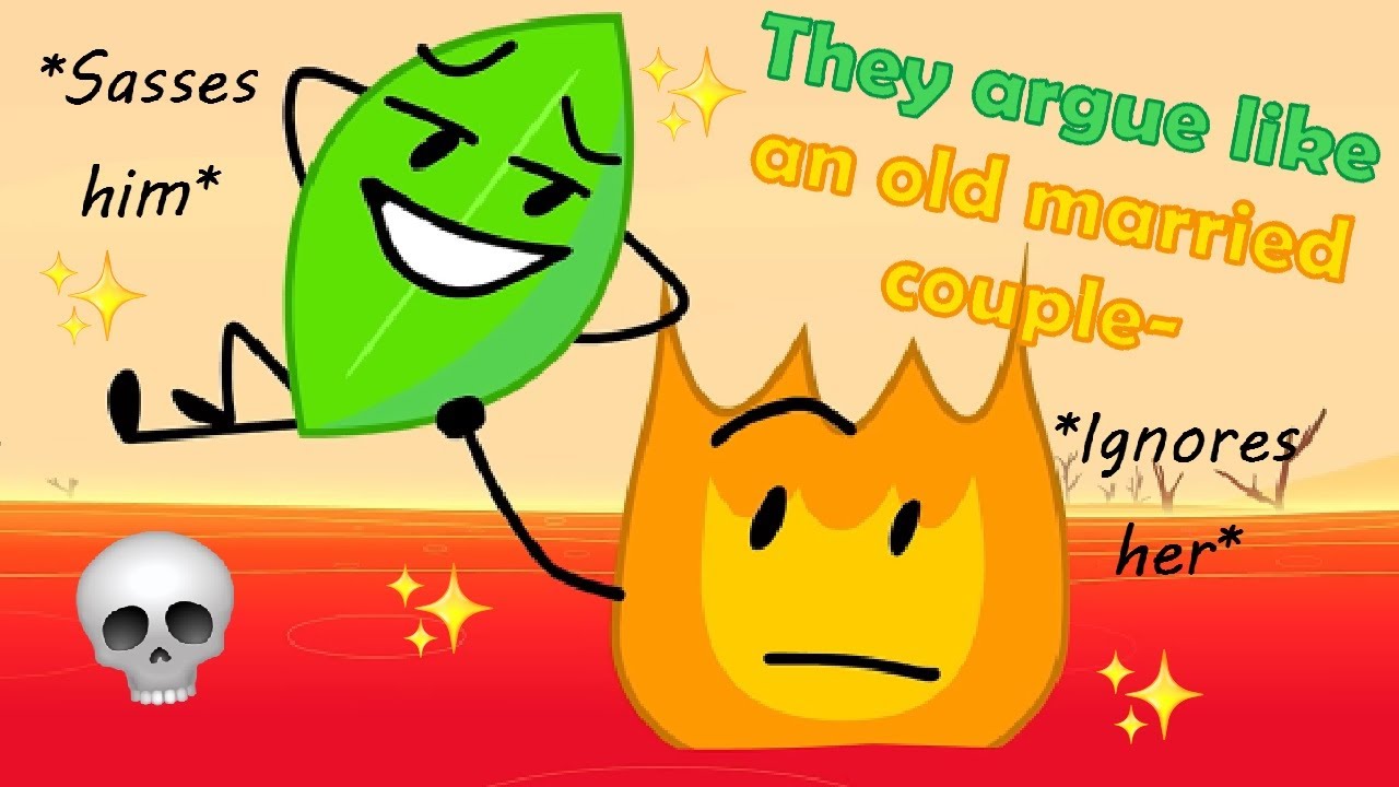Firey and Leafy (BFDI) going through a divorce for 19 minutes straight