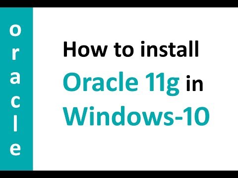 How to install orace 11g in windows 10