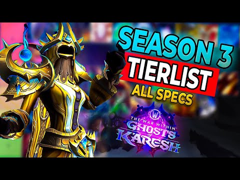 Mythic+ Season 3 TIERLIST - ALL SPECS & CLASSES | The War Within - Patch 11.2