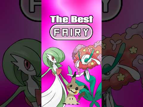 The Best Fairy Type from Each Region