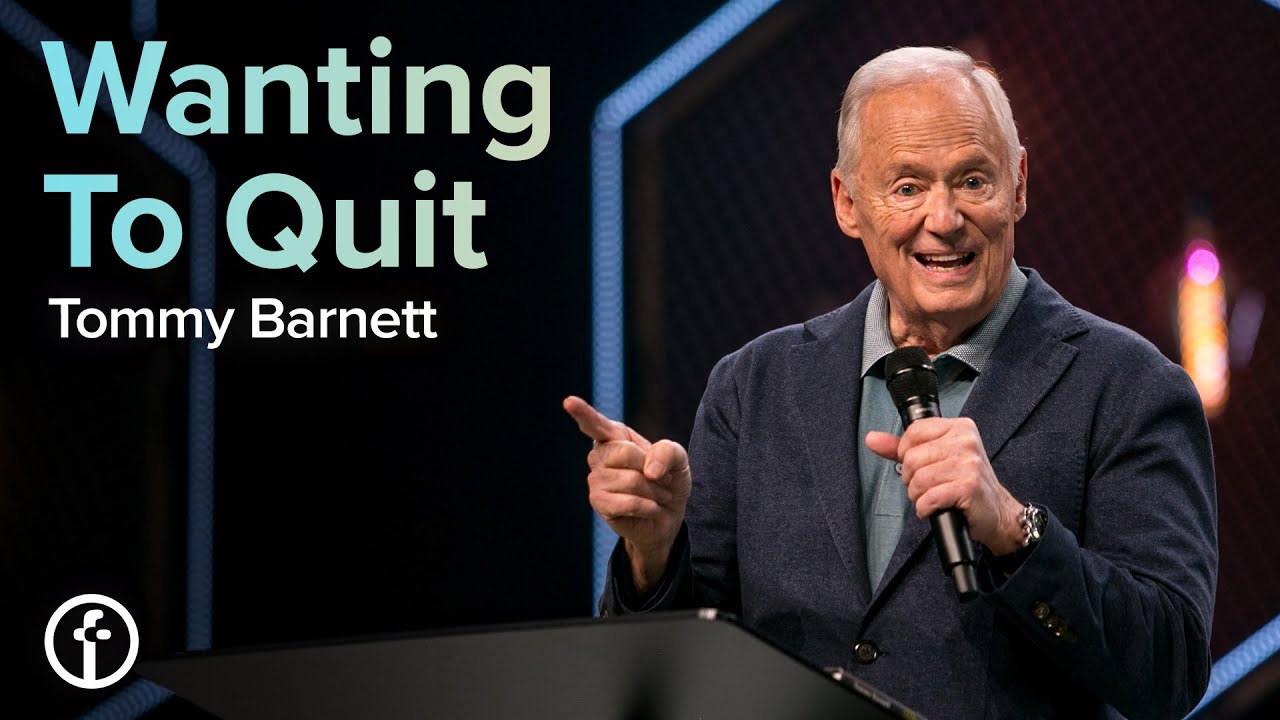 Wanting To Quit by Pastor Tommy Barnett | Free Chapel