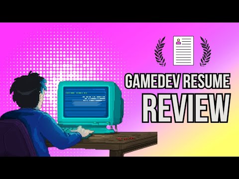 GameDev Resume, Review!