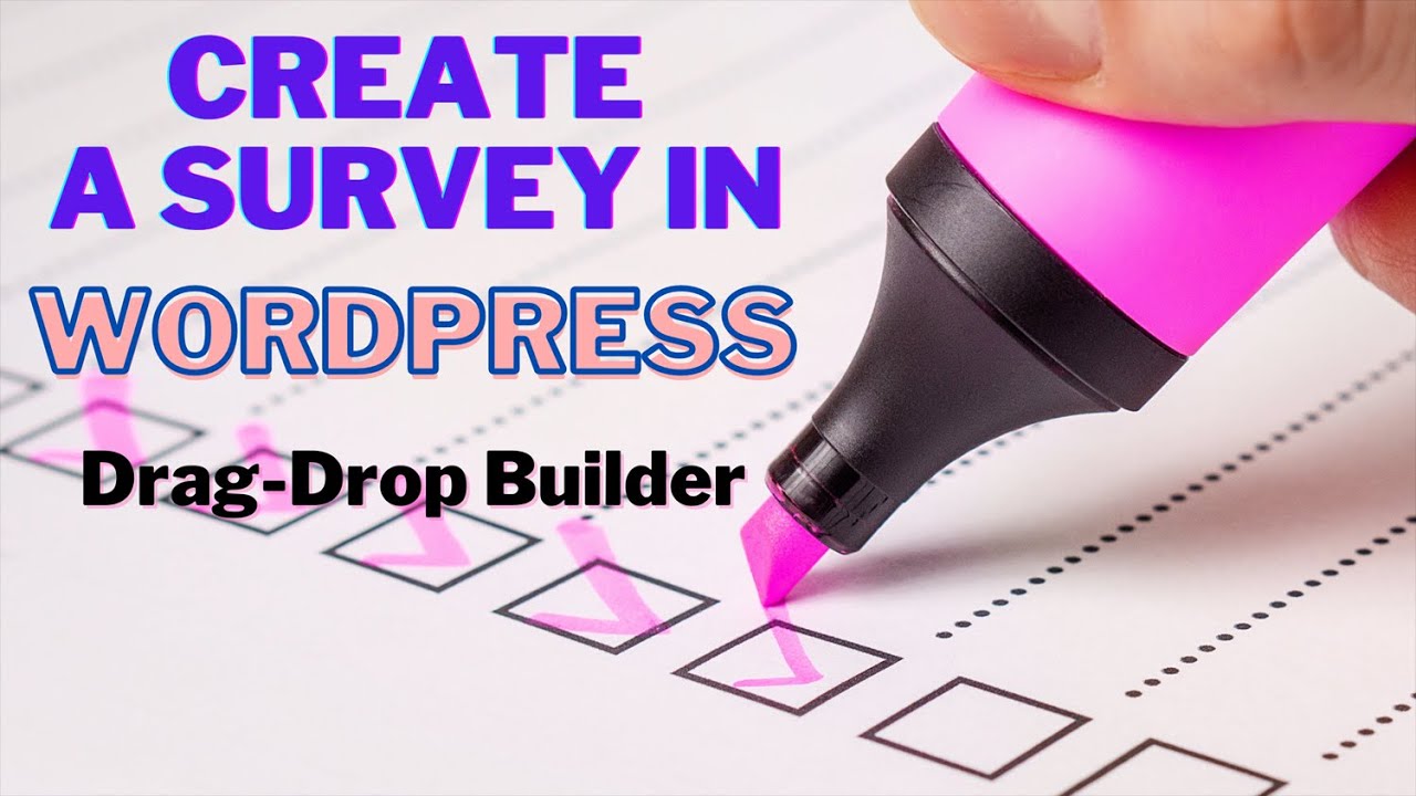 How to Create a WordPress Survey Form
