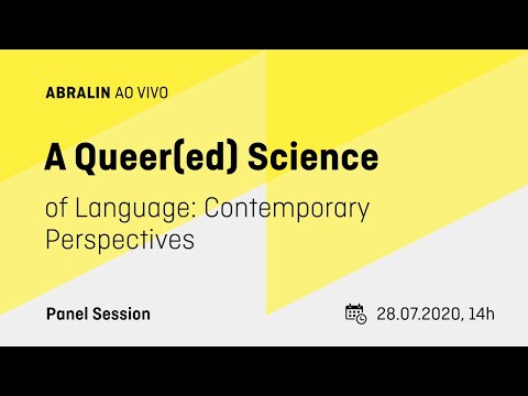 A Queer(ed) Science of Language: Contemporary Perspectives