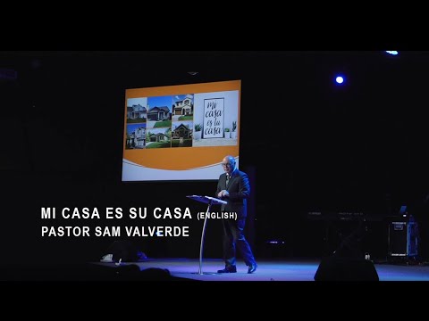 MI CASA ES SU CASA {ENGLISH) | Pastor Sam Valverde