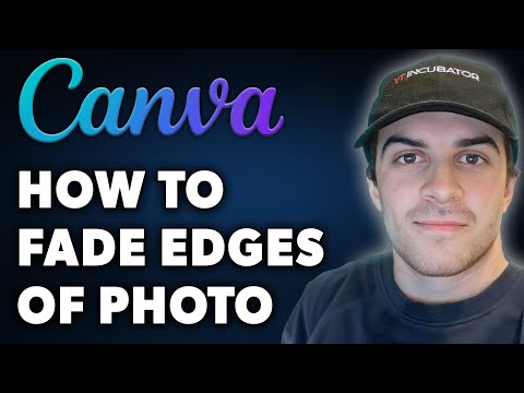 How to Fade Edges of Photo in Canva (Full 2024 Guide)