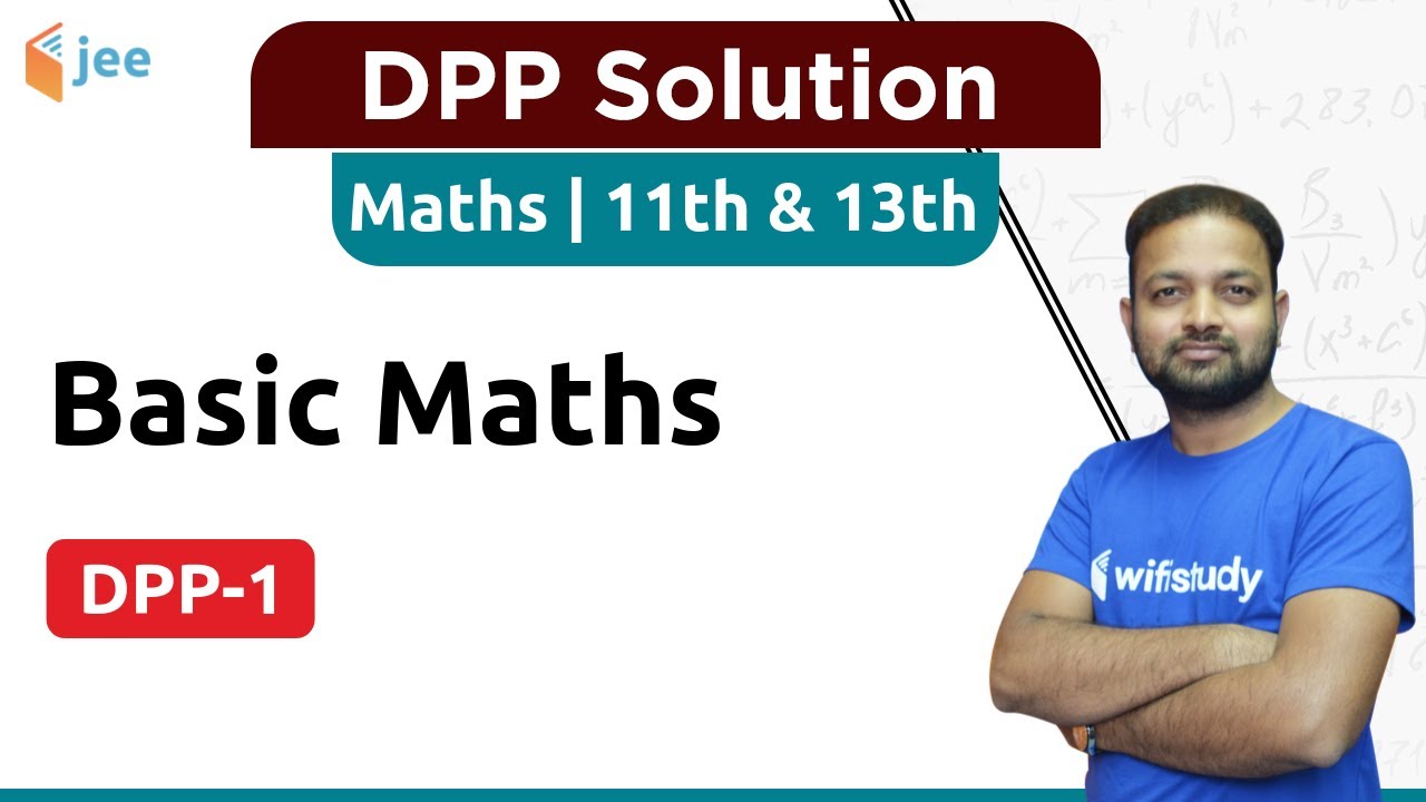 Basic Maths (DPP-01) | Maths by Vishnu Sir | IIT-JEE