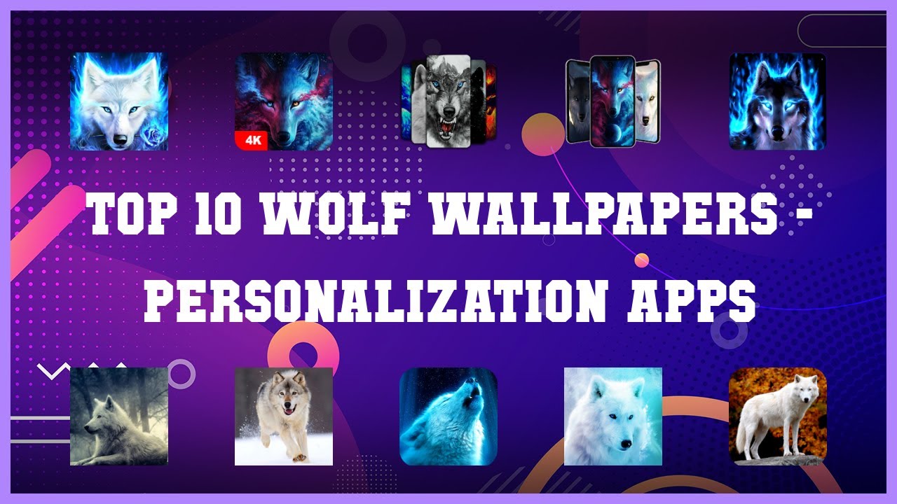 Top 10 Wolf Wallpapers Android Apps