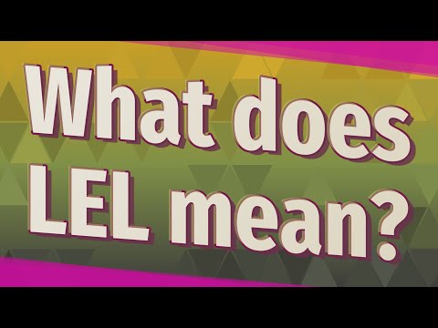 What does LEL mean?