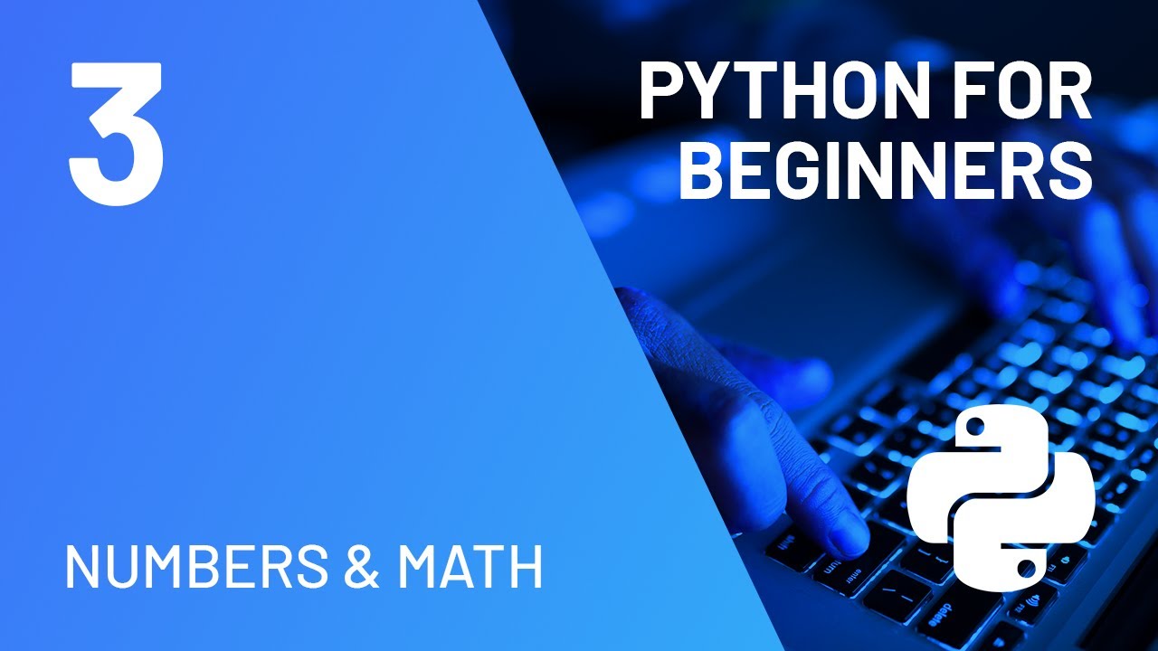 Numbers and Math - Python for Absolute Beginners course