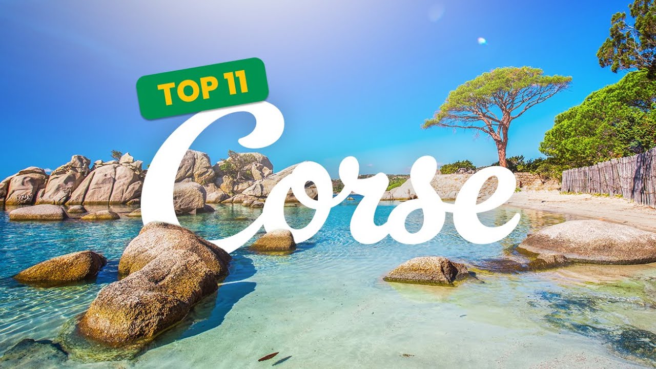 The most beautiful places in Corsica not to be missed