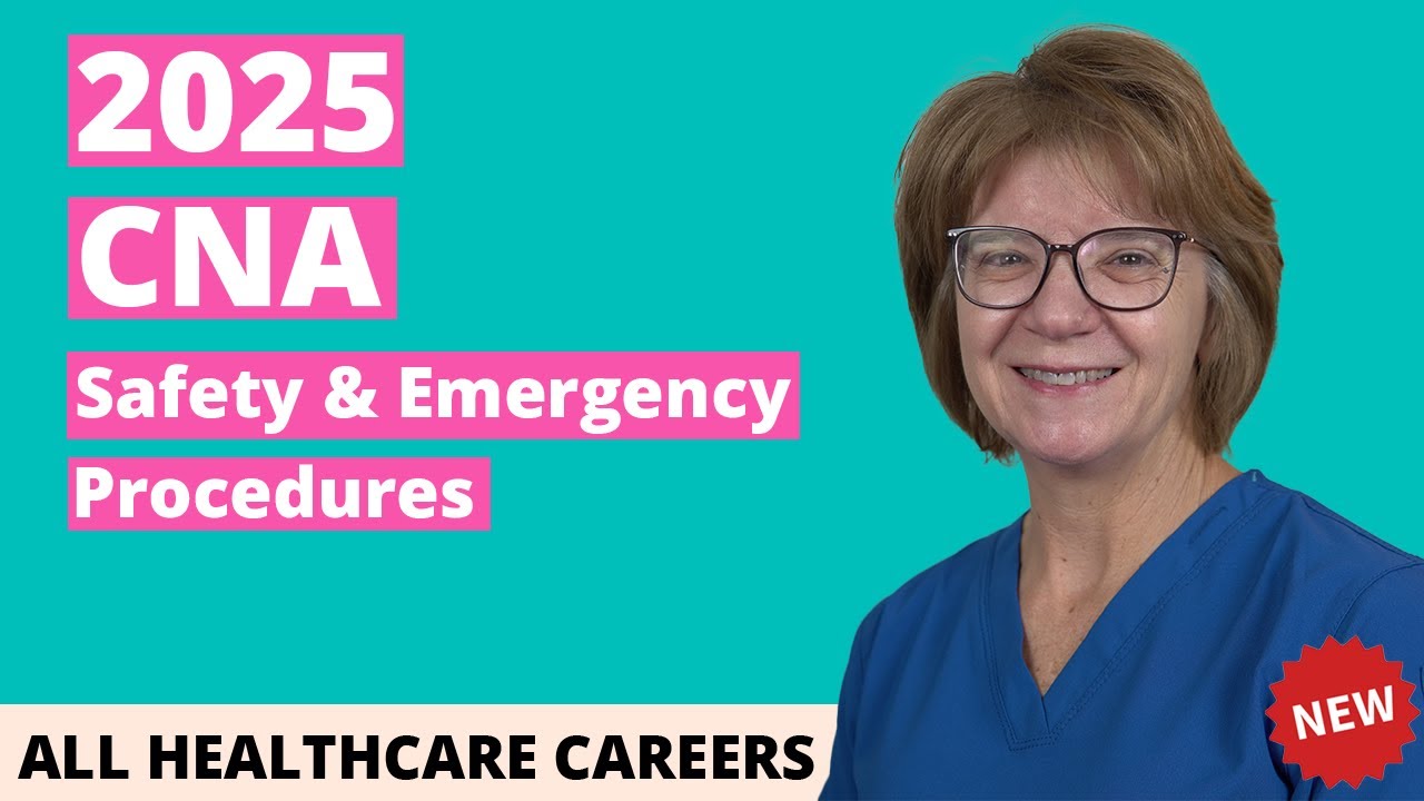 CNA Practice Test for Safety and Emergency Procedures 2025 (20 Questions with Explained Answers)