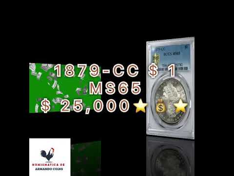1879-CC $ 1 MS65 $ 25,000⭐️💰⭐️🔥🔥🚨🚨