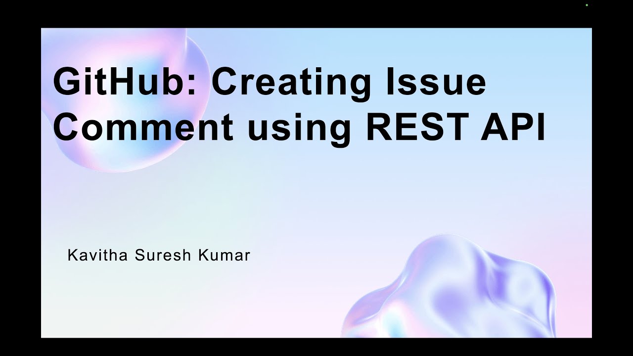 GitHub: Creating Issue Comment using REST API