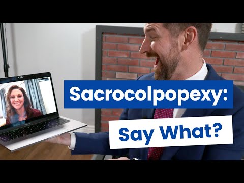 Hysterectomy, uterine and vaginal prolapse, mesh and sacrocolpopexy - what does it all mean?!