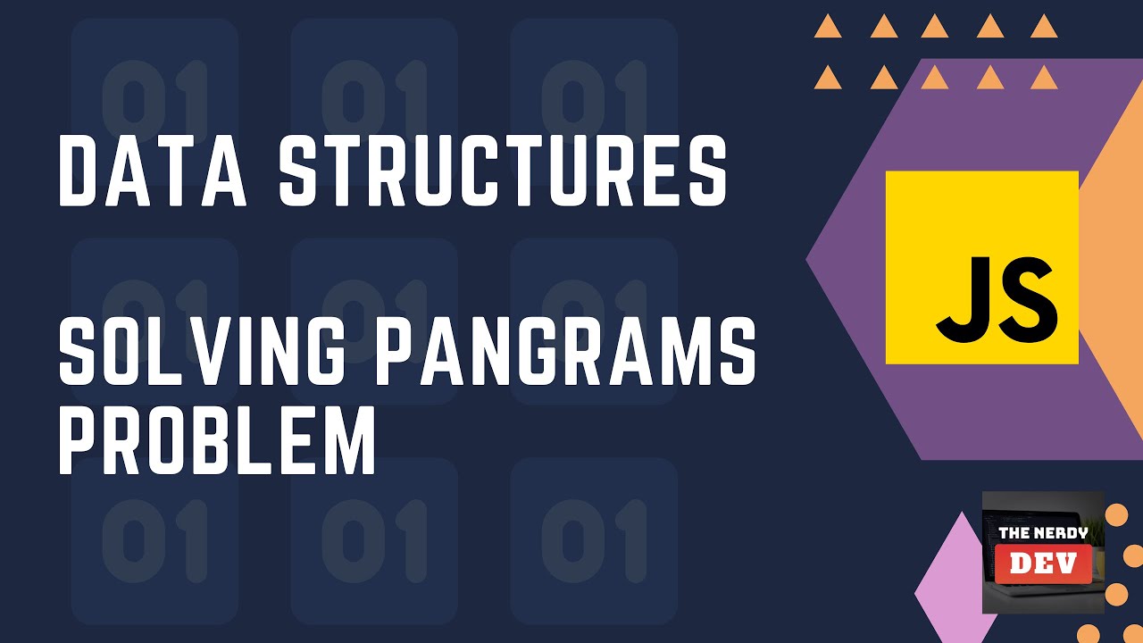 DSA - A Brief Introduction to Strings & Solving Pangrams Problem | Implementation + Analysis